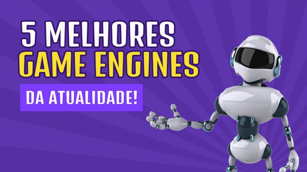 AS 5 MELHORES GAME ENGINES PARA CRIAR JOGOS EM 2023 - Make Indie Games