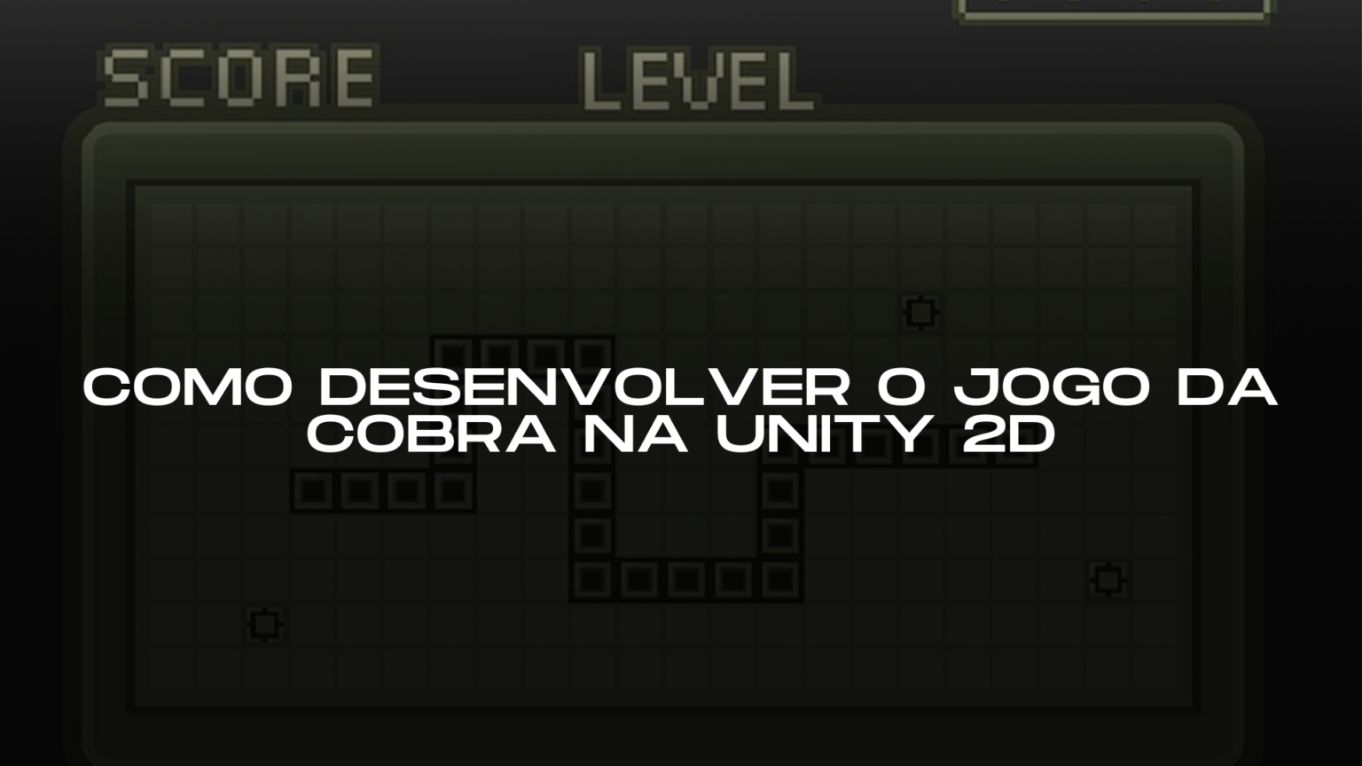 Como desenvolver o jogo da cobra na Unity 2D - Make Indie Games